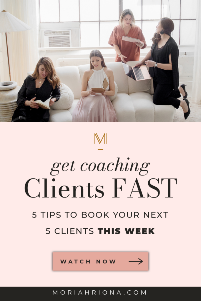 Get Coaching Clients Fast: Book Your Next 5 Clients This Week