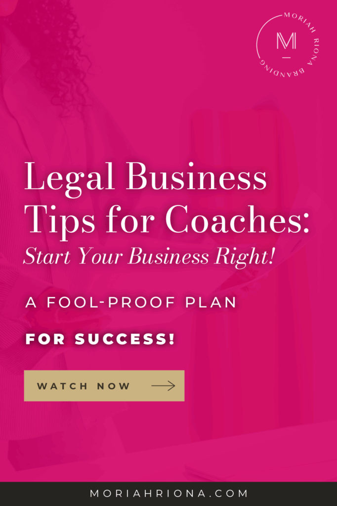 Legal Business Tips for Coaches: Start Your Business Right!