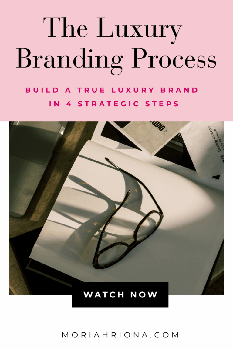 The Luxury Branding Process: Build A LUXURY BRAND in 4 Steps